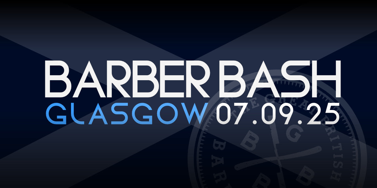 Great British Barber Bash | Barbering Events, Education and Lifestyle
