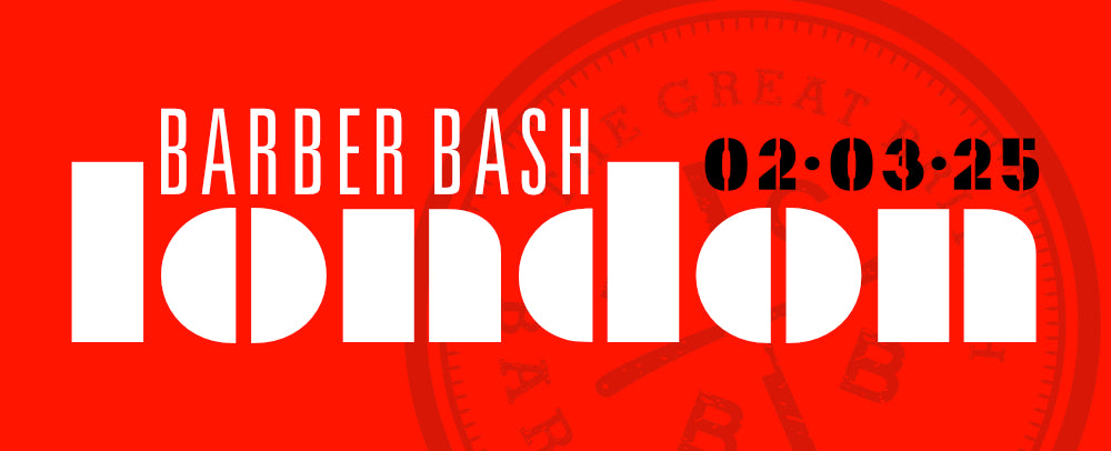 Great British Barber Bash | Barbering Events, Education and Lifestyle